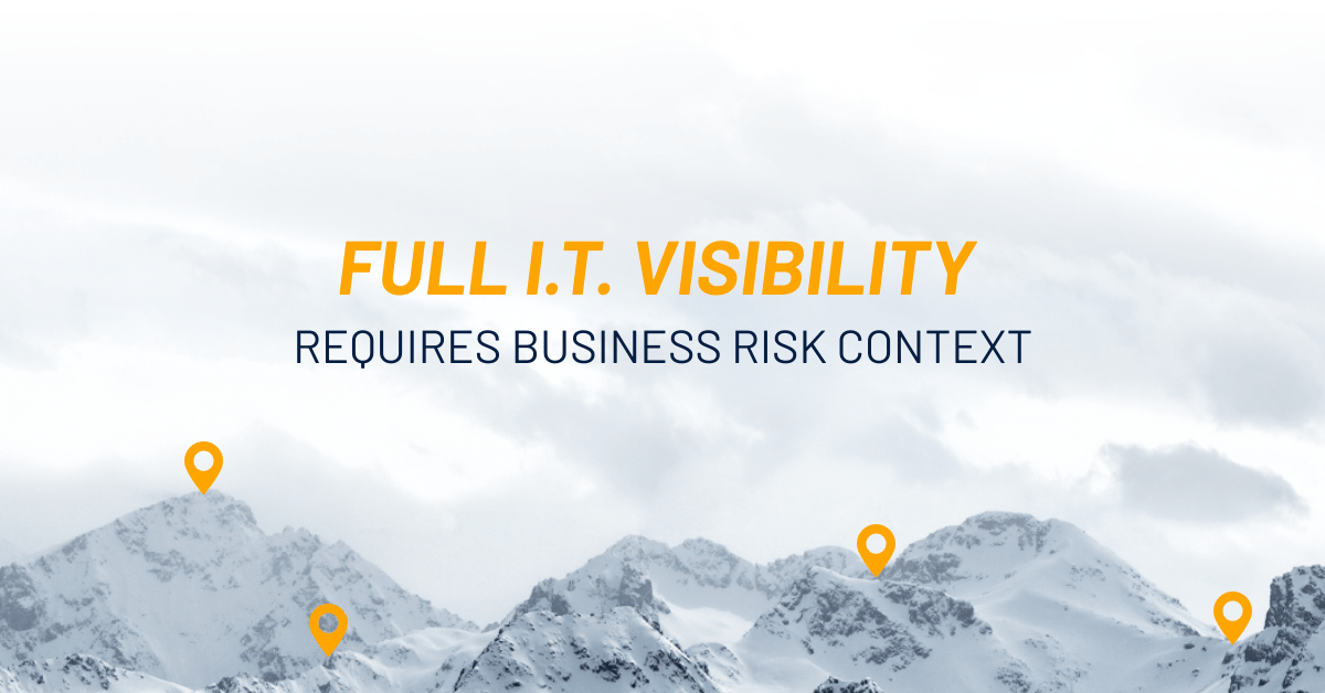 Full It Visibility Requires Business Risk Context Blog Tenable® 